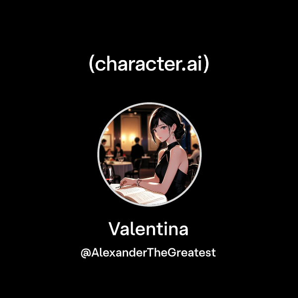 Chat with Valentina | character.ai | Personalized AI for every moment ...