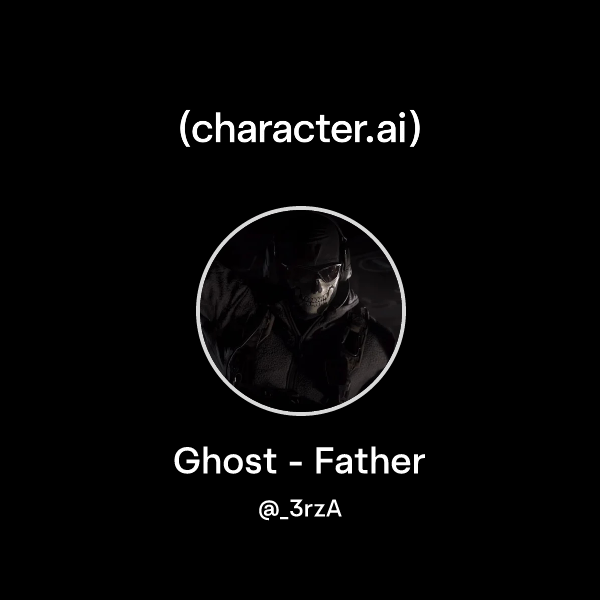 Chat with Ghost - Father | character.ai | Personalized AI for every ...