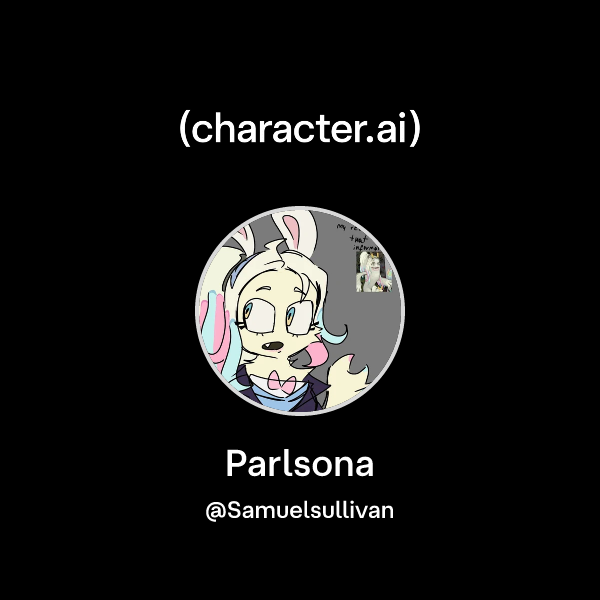 Chat with Parlsona | character.ai | Personalized AI for every moment of ...
