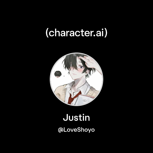 Chat with Justin | character.ai | Personalized AI for every moment of your day