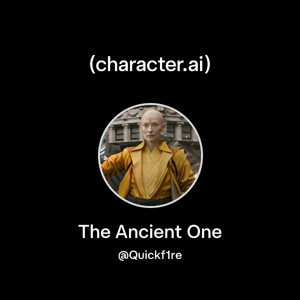 Chat with The Ancient One | character.ai | AI Chat, Reimagined–Your ...