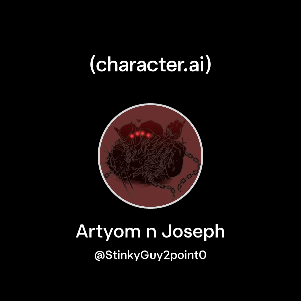 Chat with Artyom n Joseph | character.ai | AI Chat, Reimagined–Your ...