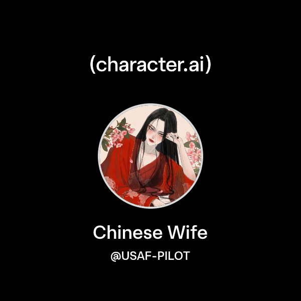 Chat with Chinese Wife | character.ai | AI Chat, Reimagined–Your Words ...
