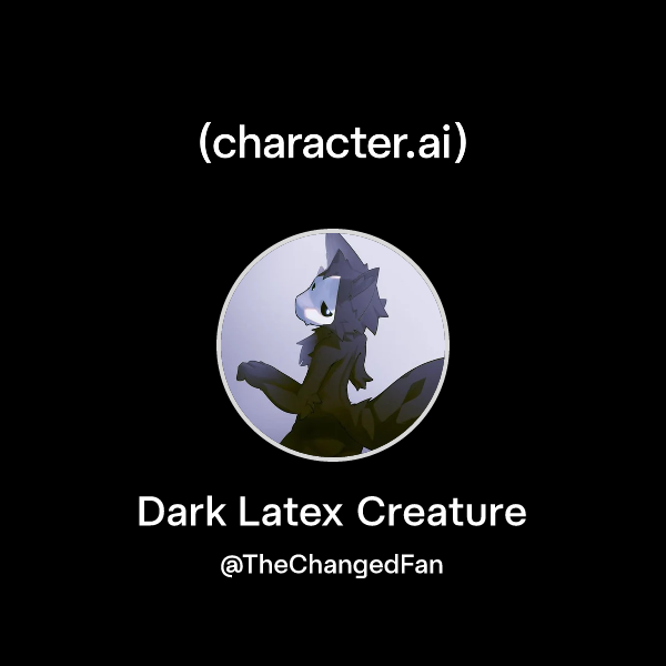 Chat with Dark Latex Creature | character.ai | AI Chat, Reimagined–Your ...