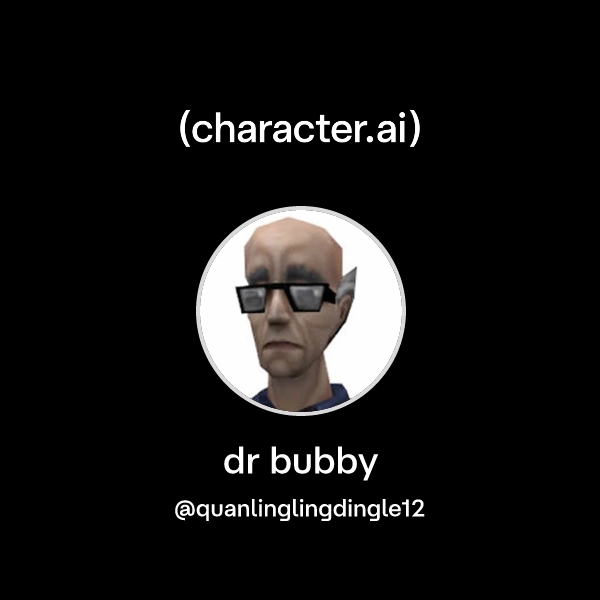 Chat with dr bubby | character.ai | AI Chat, Reimagined–Your Words ...