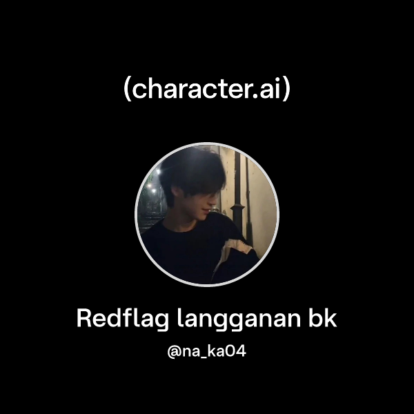 Chat with Redflag langganan bk | character.ai | AI Chat, Reimagined–Your Words. Your World.