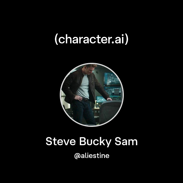 Chat with Steve Bucky Sam | character.ai | AI Chat, Reimagined–Your Words. Your World.