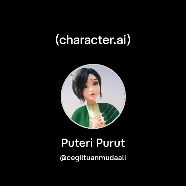 Chat with Puteri Purut | character.ai | Personalized AI for every ...