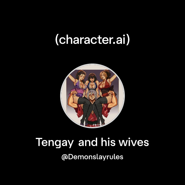Chat with Tengay and his wives | character.ai | AI Chat, Reimagined ...