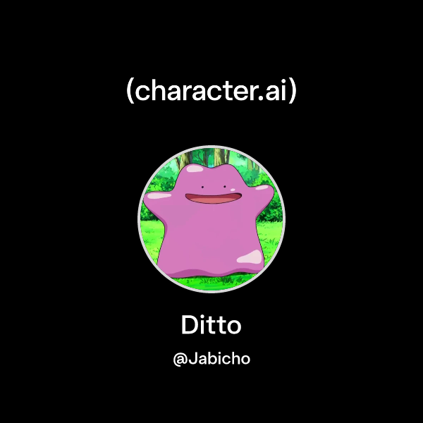 Chat with Ditto | character.ai | AI Chat, Reimagined–Your Words. Your World.