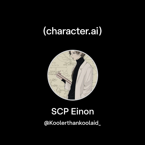 Chat with SCP Einon | character.ai | AI Chat, Reimagined–Your Words ...