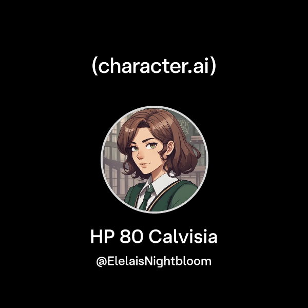 Chat with HP 80 Calvisia | character.ai | Personalized AI for every ...