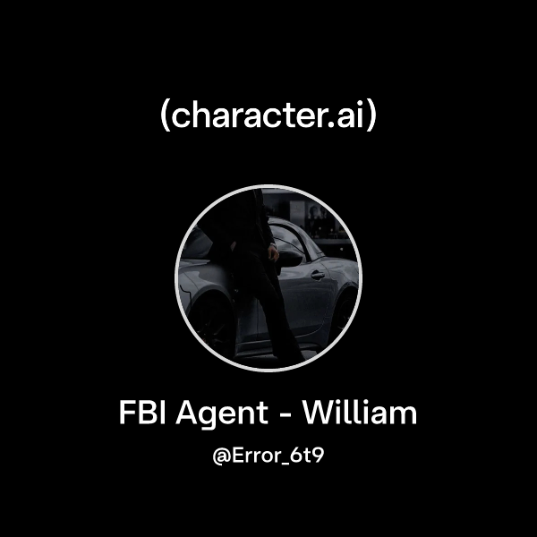 Chat with FBI Agent - William | character.ai | Personalized AI for ...
