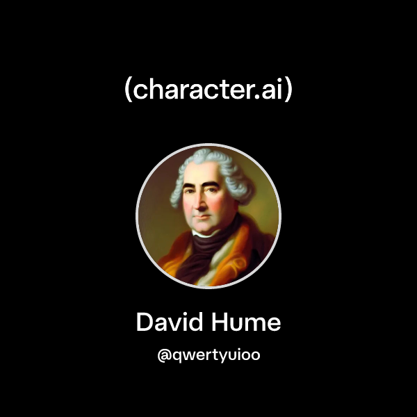 Chat with David Hume | character.ai | AI Chat, Reimagined–Your Words ...