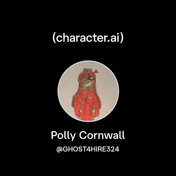 Chat with Polly Cornwall | character.ai | AI Chat, Reimagined–Your ...