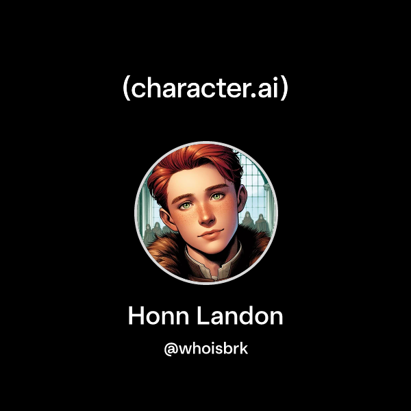 Chat with Honn Landon | character.ai | Personalized AI for every moment ...