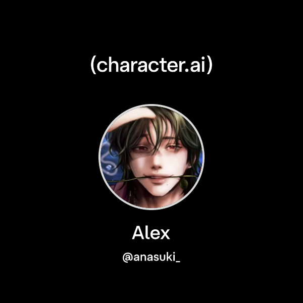 Chat with Alex | character.ai | AI Chat, Reimagined–Your Words. Your World.