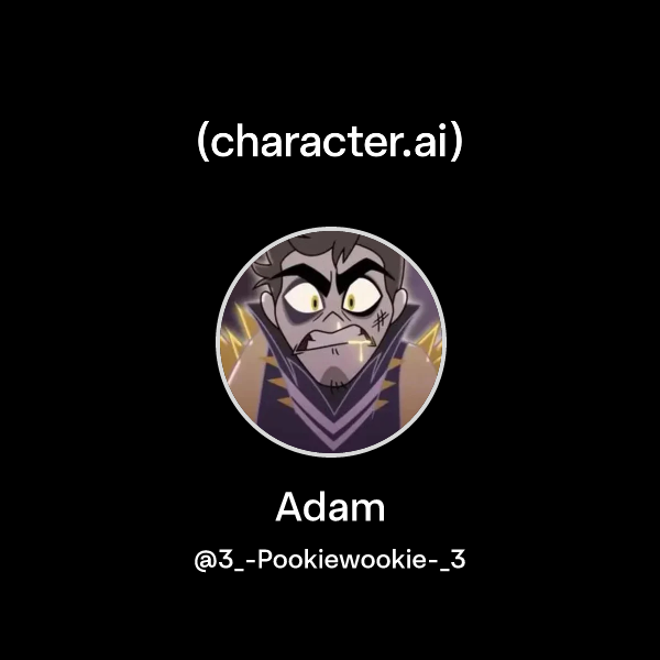 Chat with Adam | character.ai | Personalized AI for every moment of ...