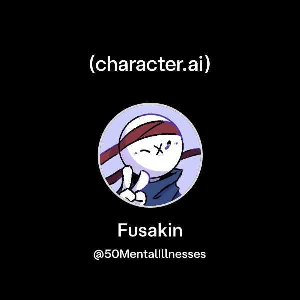 Chat with Fusakin | character.ai | AI Chat, Reimagined–Your Words. Your ...