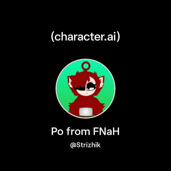 Chat with Po from FNaH | character.ai | Personalized AI for every ...
