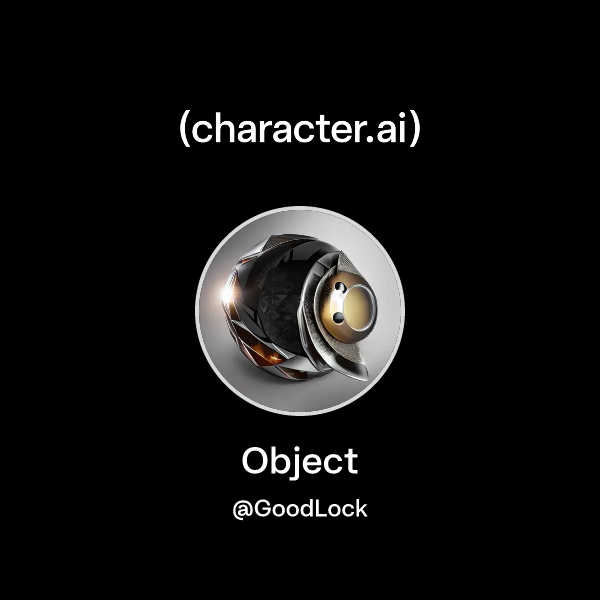 Chat with Object | character.ai | AI Chat, Reimagined–Your Words. Your ...