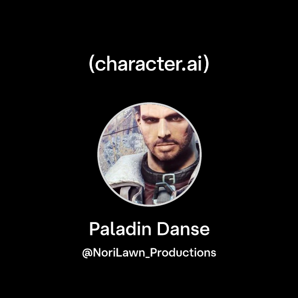 Chat with Paladin Danse | character.ai | Personalized AI for every ...