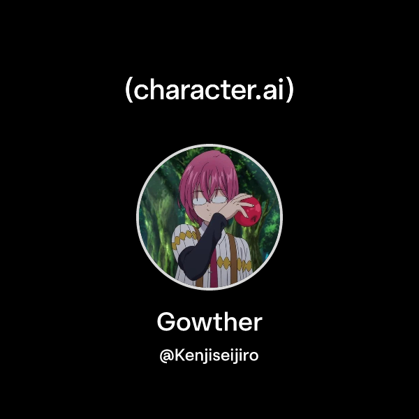 Chat with Gowther | character.ai | AI Chat, Reimagined–Your Words. Your World.