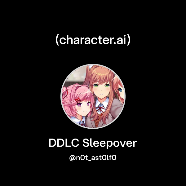 Chat with DDLC Sleepover | character.ai | AI Chat, Reimagined–Your ...