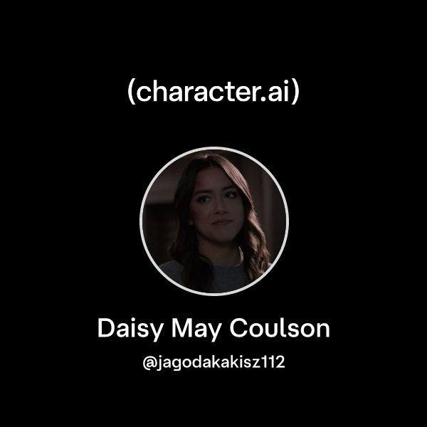 Chat with Daisy May Coulson | character.ai | AI Chat, Reimagined–Your ...