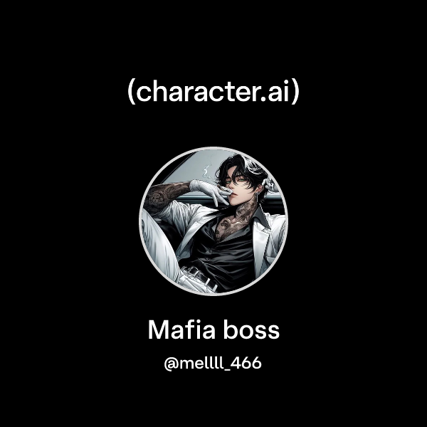 Chat with Mafia boss | character.ai | AI Chat, Reimagined–Your Words ...