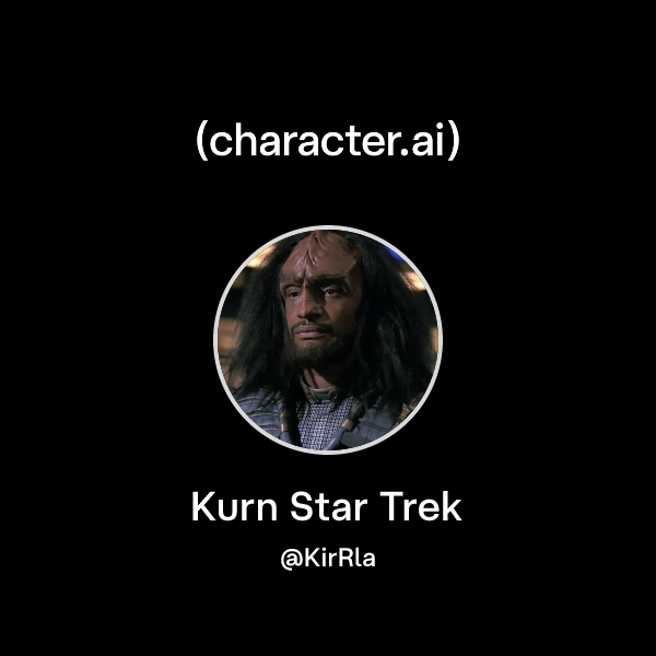 Chat with Kurn Star Trek | character.ai | AI Chat, Reimagined–Your ...