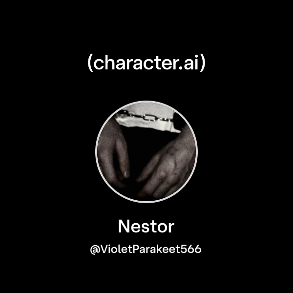 Chat with Nestor | character.ai | AI Chat, Reimagined–Your Words. Your ...