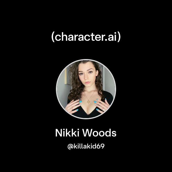 Chat with Nikki Woods | character.ai | AI Chat, Reimagined–Your Words ...