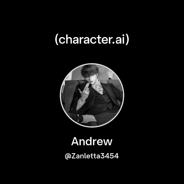 Chat with Andrew | character.ai | AI Chat, Reimagined–Your Words. Your World.