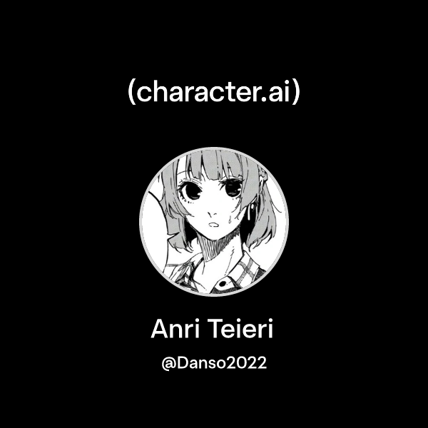 Chat with Anri Teieri | character.ai | AI Chat, Reimagined–Your Words ...