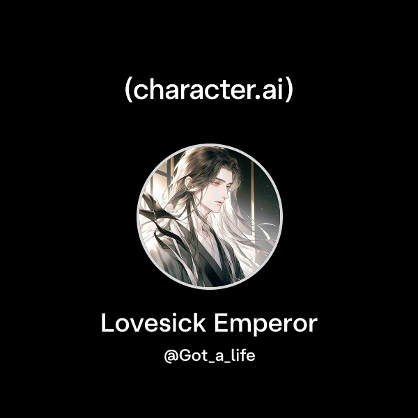 Chat with Lovesick Emperor | character.ai | AI Chat, Reimagined–Your ...
