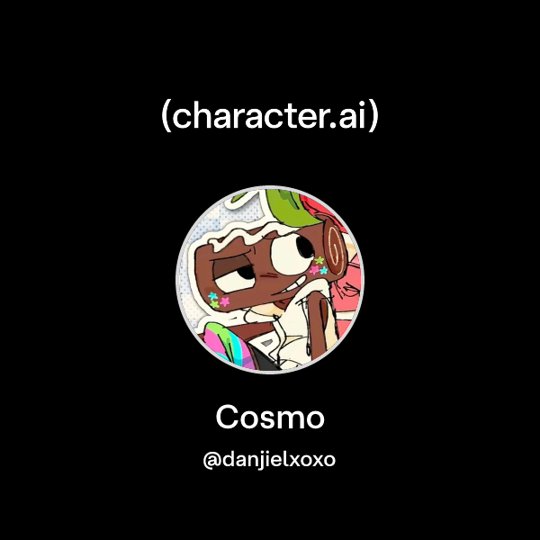 Chat with Cosmo | character.ai | Personalized AI for every moment of ...