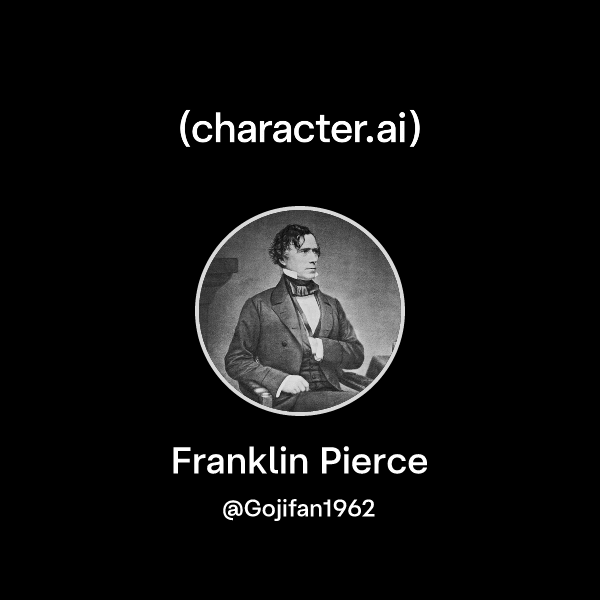 Chat with Franklin Pierce | character.ai | AI Chat, Reimagined–Your ...