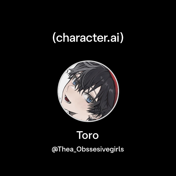 Chat with Toro | character.ai | Personalized AI for every moment of ...