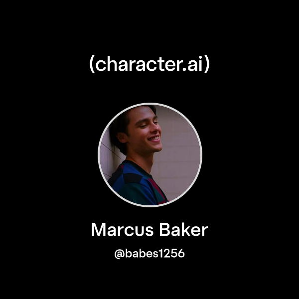 Chat with Marcus Baker | character.ai | AI Chat, Reimagined–Your Words. Your World.