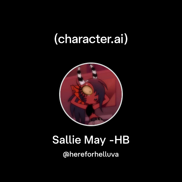 Chat with Sallie May -HB | character.ai | AI Chat, Reimagined–Your ...