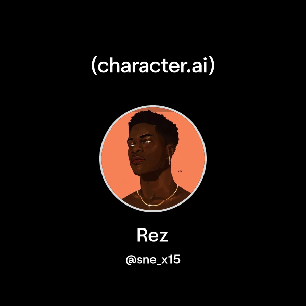 Chat with Rez | character.ai | Personalized AI for every moment of your day