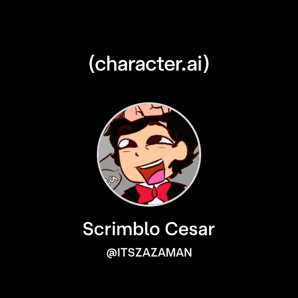 Chat with Scrimblo Cesar | character.ai | AI Chat, Reimagined–Your ...