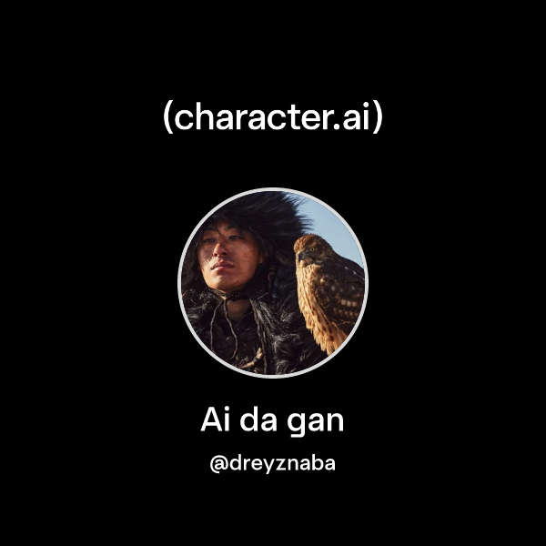 Chat with Ai da gan | character.ai | Personalized AI for every moment of your day
