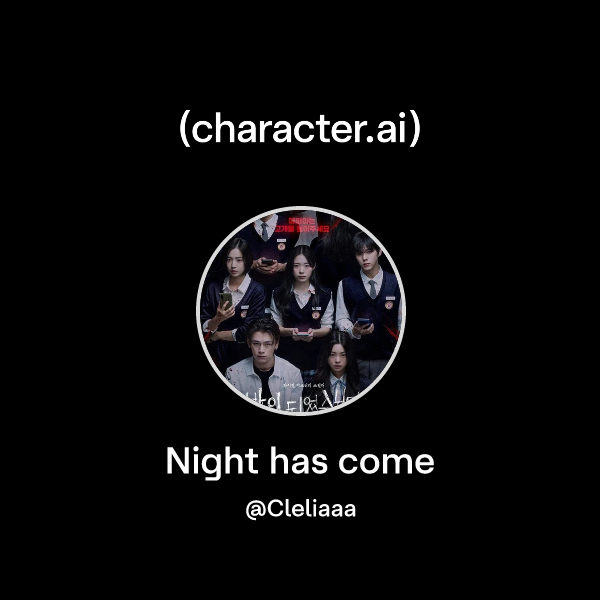 Chat with Night has come | character.ai | AI Chat, Reimagined–Your ...