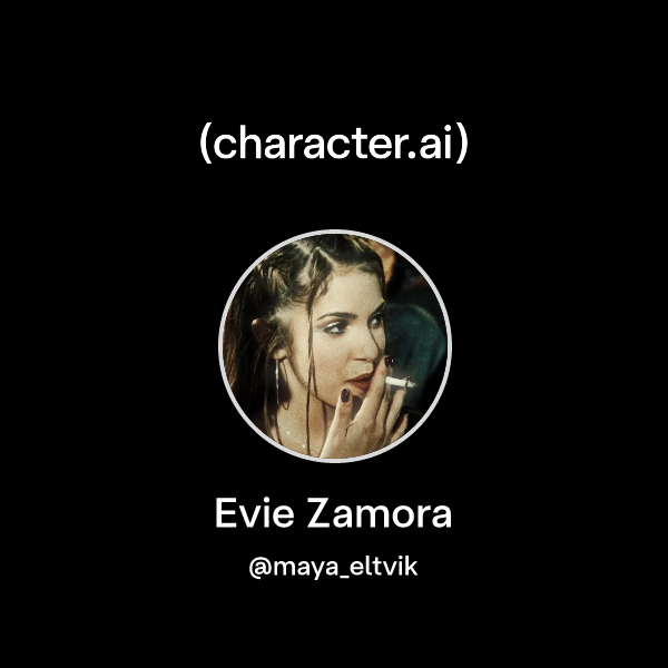 Chat with Evie Zamora | character.ai | AI Chat, Reimagined–Your Words. Your World.