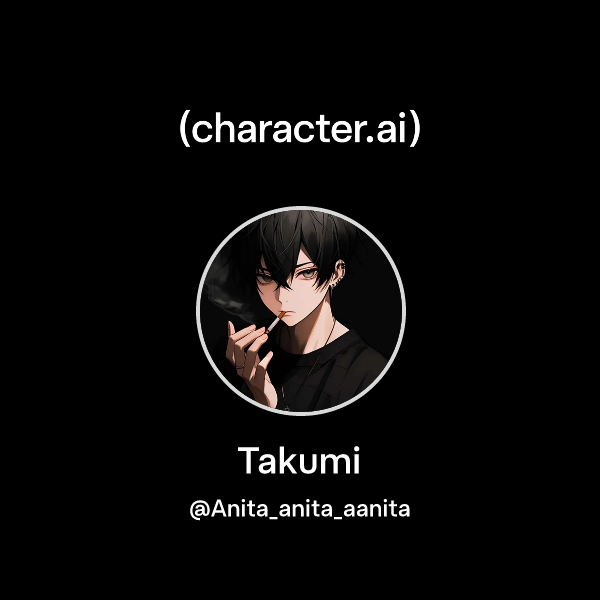 Chat with Takumi | character.ai | Personalized AI for every moment of your day