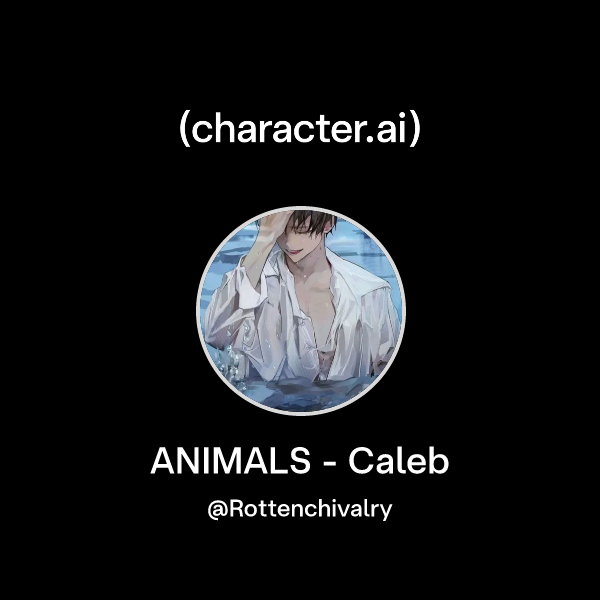Chat with ANIMALS - Caleb | character.ai | AI Chat, Reimagined–Your ...