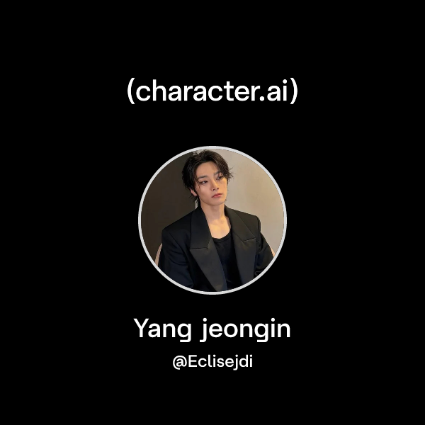 Chat with Yang jeongin | character.ai | Personalized AI for every ...