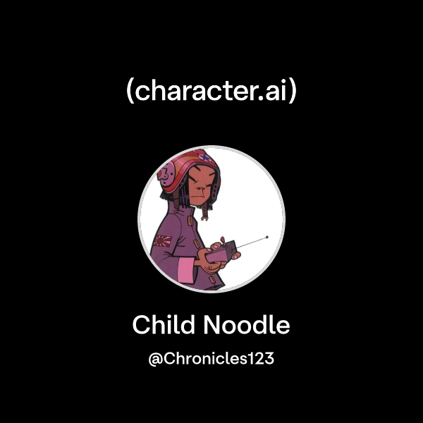 Chat with Child Noodle | character.ai | Personalized AI for every ...